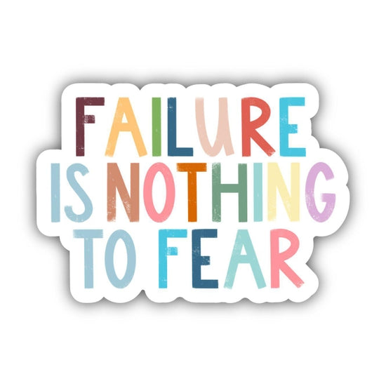 Failure Is Nothing To Fear Sticker – Lemon Kissed